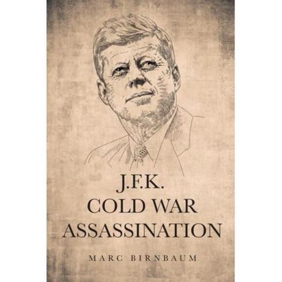 Marc Birnbaum | Other | Jfk Cold War Assassination Marc Birnbaum | Poshmark
